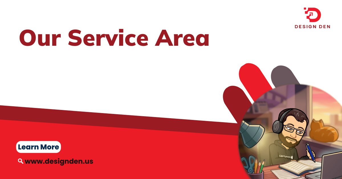 Design Den - Our Service Area